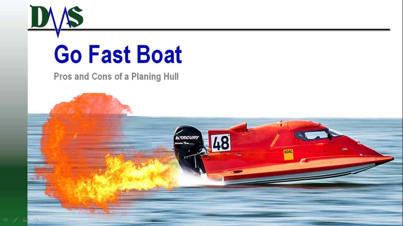 Go FAST Boat: Pros and Cons of a Planing Hull - DMS Marine Consultant